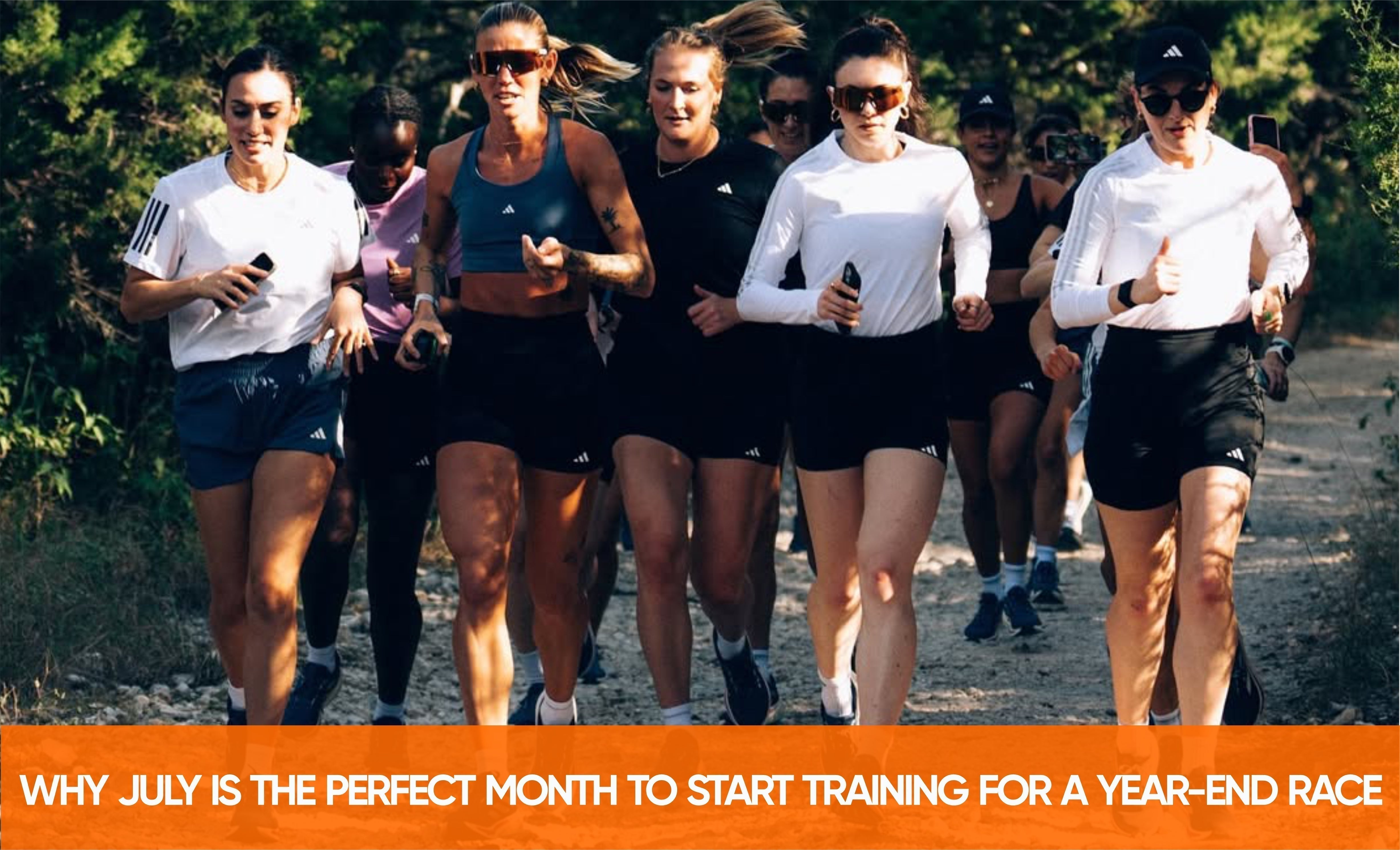 Why July Is the Perfect Month to Start Training for a Year-End Race – Runnr