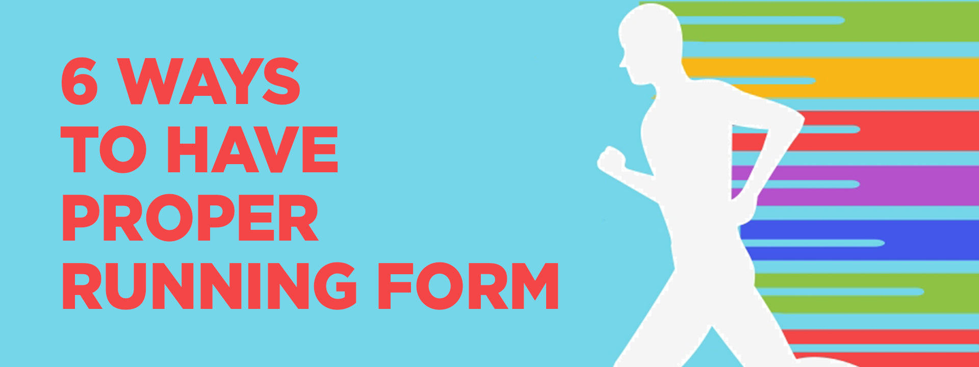 6 Ways to Have Proper Running Form – Runnr